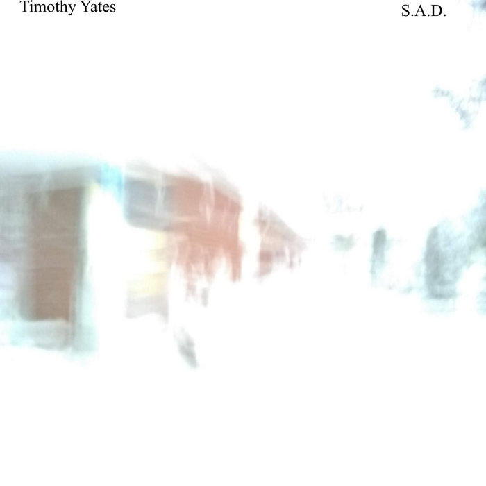 S.A.D. | Timothy Yates