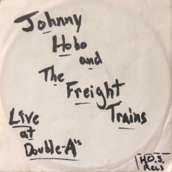 Live at Double-A's | Johnny Hobo & The Freight Trains | Folk Punk Archivist