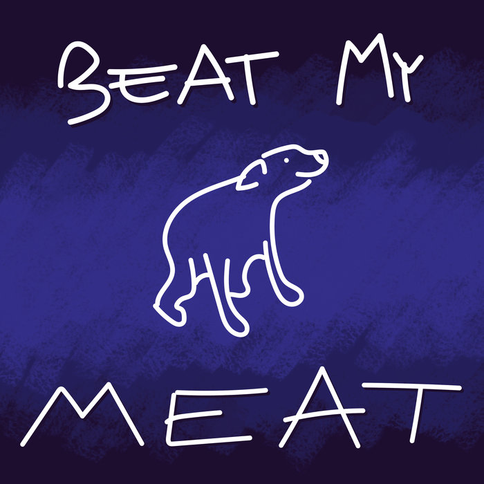 Beat My Meat (Single) | Marijuana Inc.
