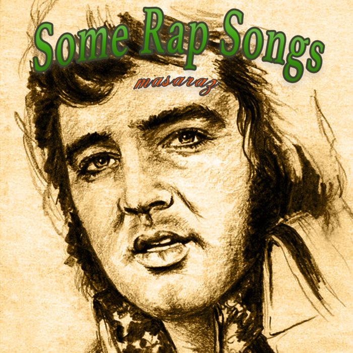 Some Rap Songs | masaraz