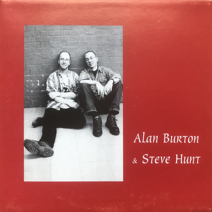 Alan Burton & Steve Hunt | Alan Burton & Steve Hunt | Steve Hunt
