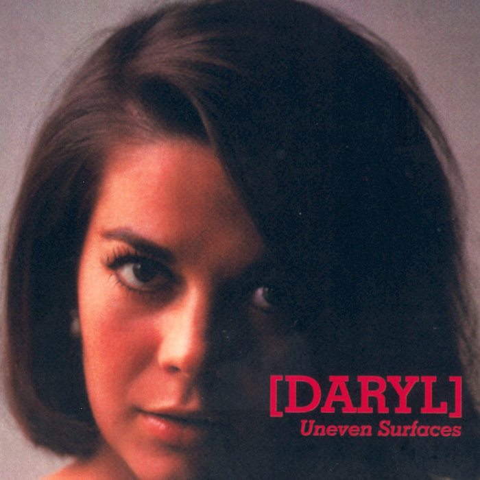 Uneven Surfaces | [DARYL] | Idol Records