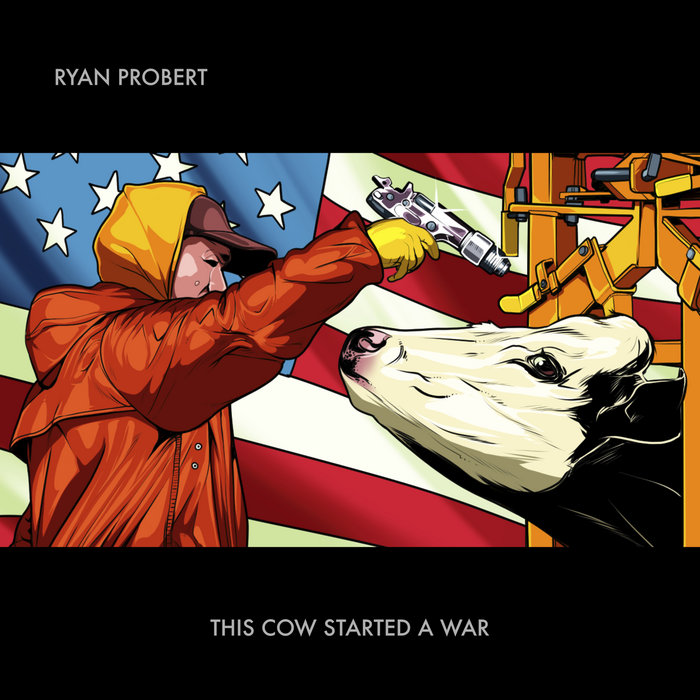 This Cow Started a War | Ryan Probert