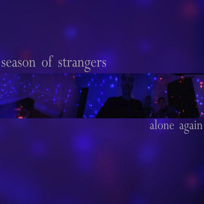 Alone Again | season of strangers