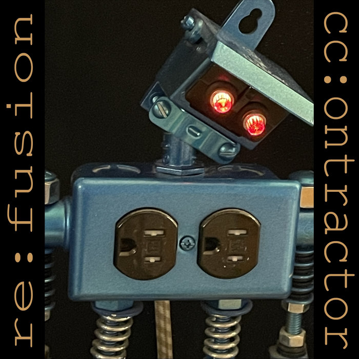 re:fusion cc:ontractor | re:fusion cc:ontractor | Confusion Reactor