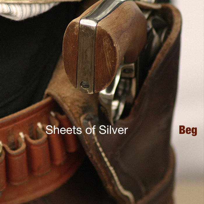 Beg | Sheets of Silver