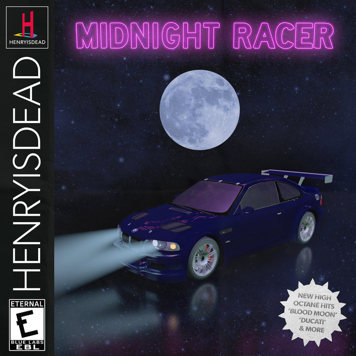 Midnight Racer | Henryisdead