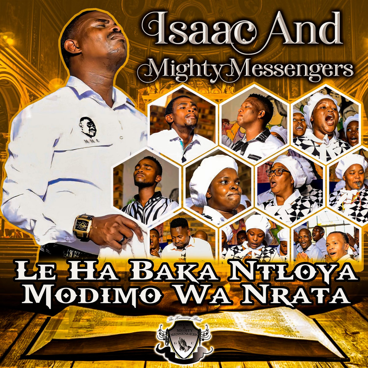 Le ha ba ka Ntloya Modimo Wa Nrata | Isaac & The Mighty Messengers ...