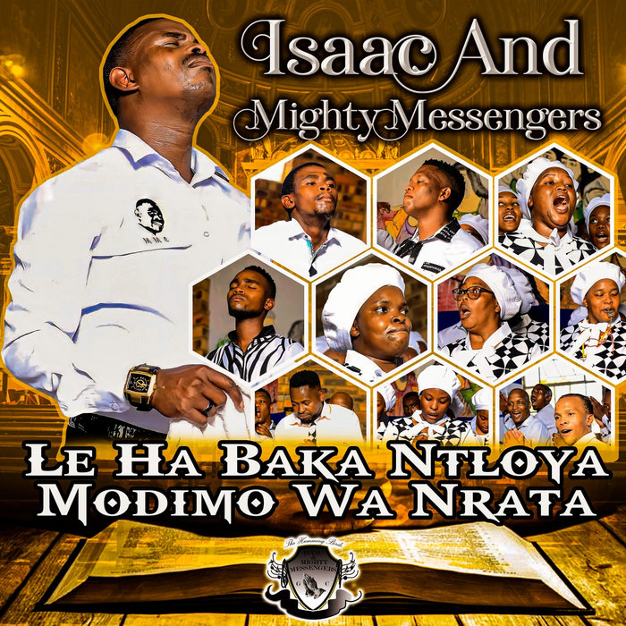 Seteng Sediba | Isaac & The Mighty Messengers Gospel Choir