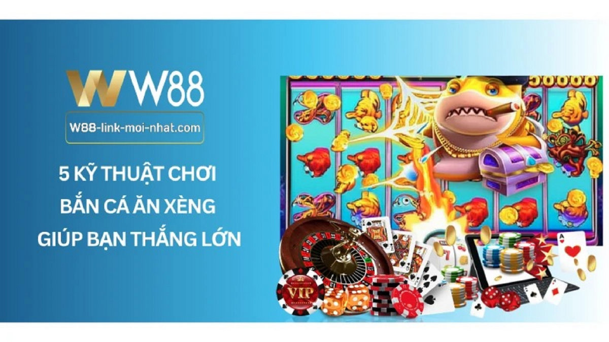 Huong dan ky thuat choi ban ca an xeng giup tang diem nhanh | W88 link ...
