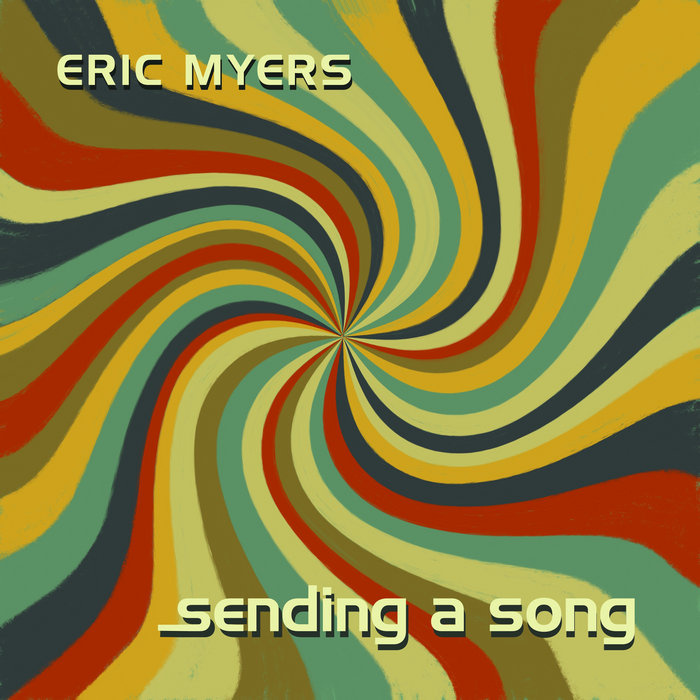 Sending a Song | Eric Myers