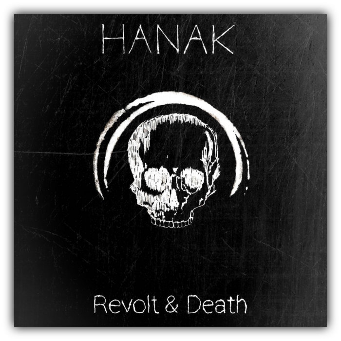 Revolt & Death | Hanak