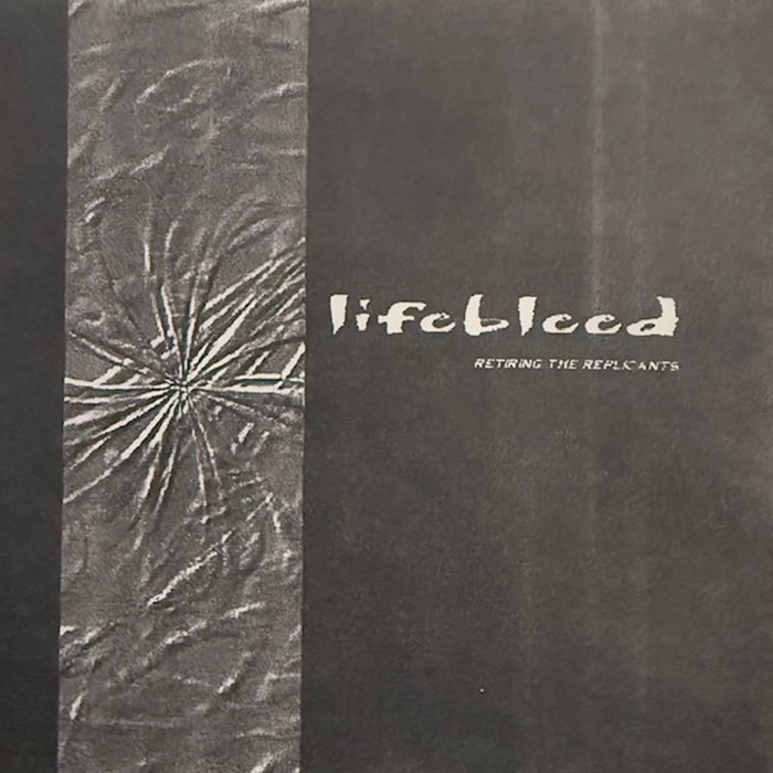 Retiring The Replicants | lifebleed