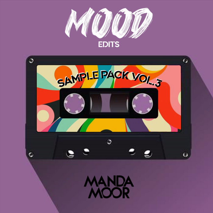 Mood Edits Sample Pack Vol. 3 + Stems (Loops) LIMITED EDITION | Manda Moor