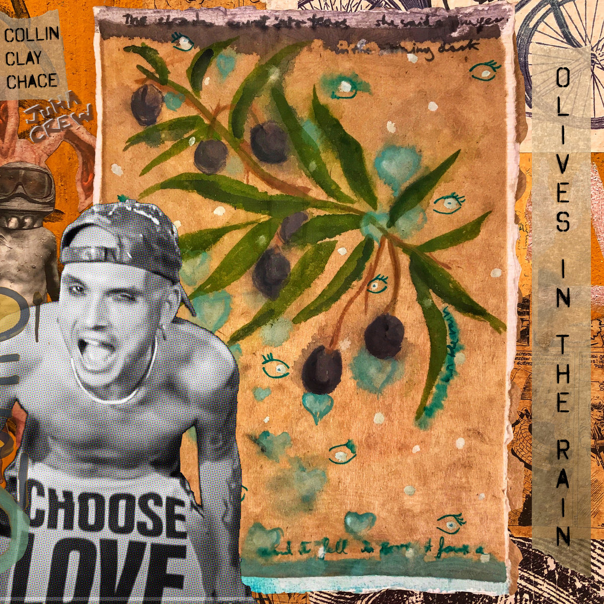 Olives In The Rain | Collin Clay Chace, JUHA | Collin Clay Chace and ...
