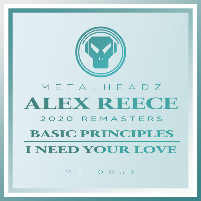MET003X - Basic Principles (2020 Remaster) / I Need Your Love (2020 ...