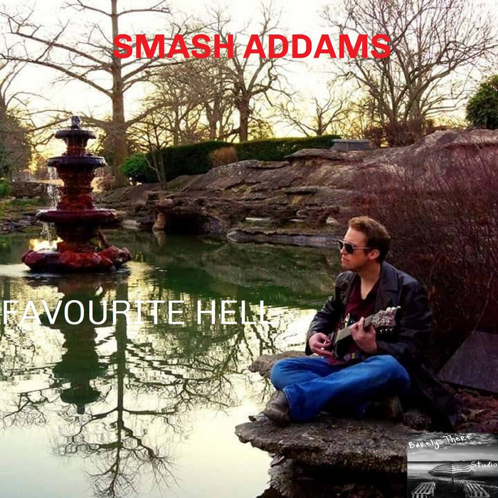 FAVOURITE HELL | Smash Addams | Barely There Studio