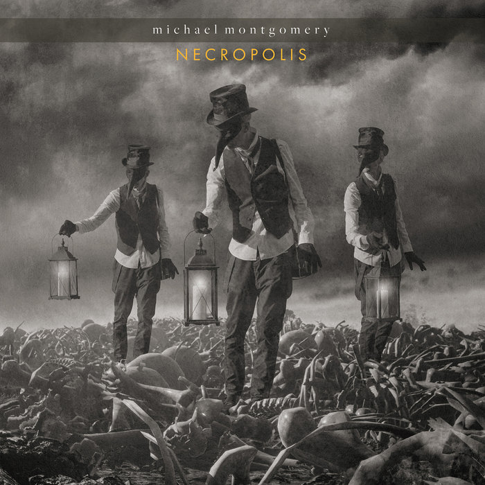 Necropolis | Michael Montgomery