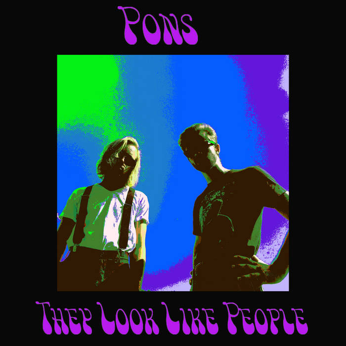 They Look Like People | Pons