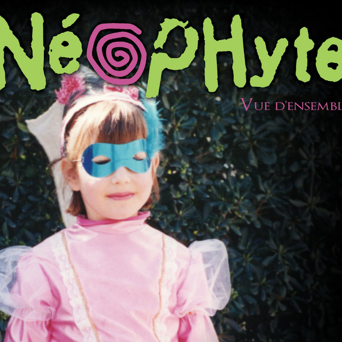 Vue d'Ensemble | Néophyte