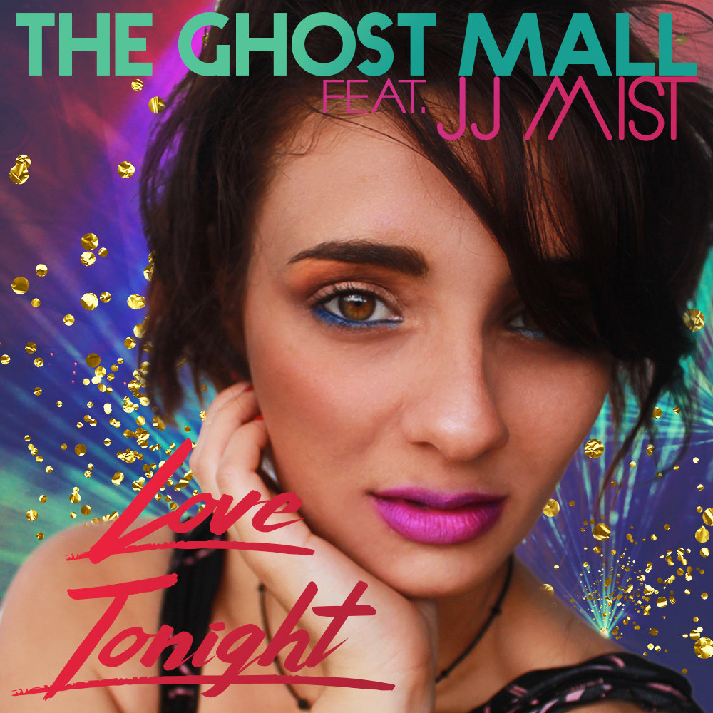 Love Tonight (feat. JJ Mist) | The Ghost Mall