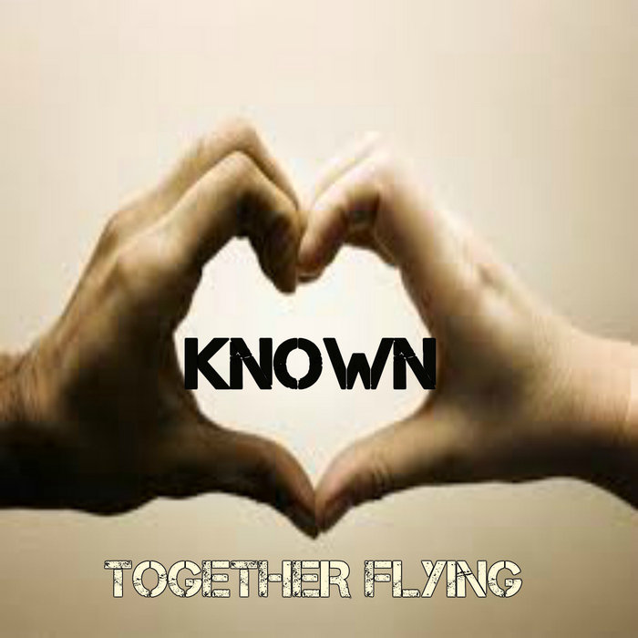 TOGETHER FLYING | KNOWN/KPK | KPK