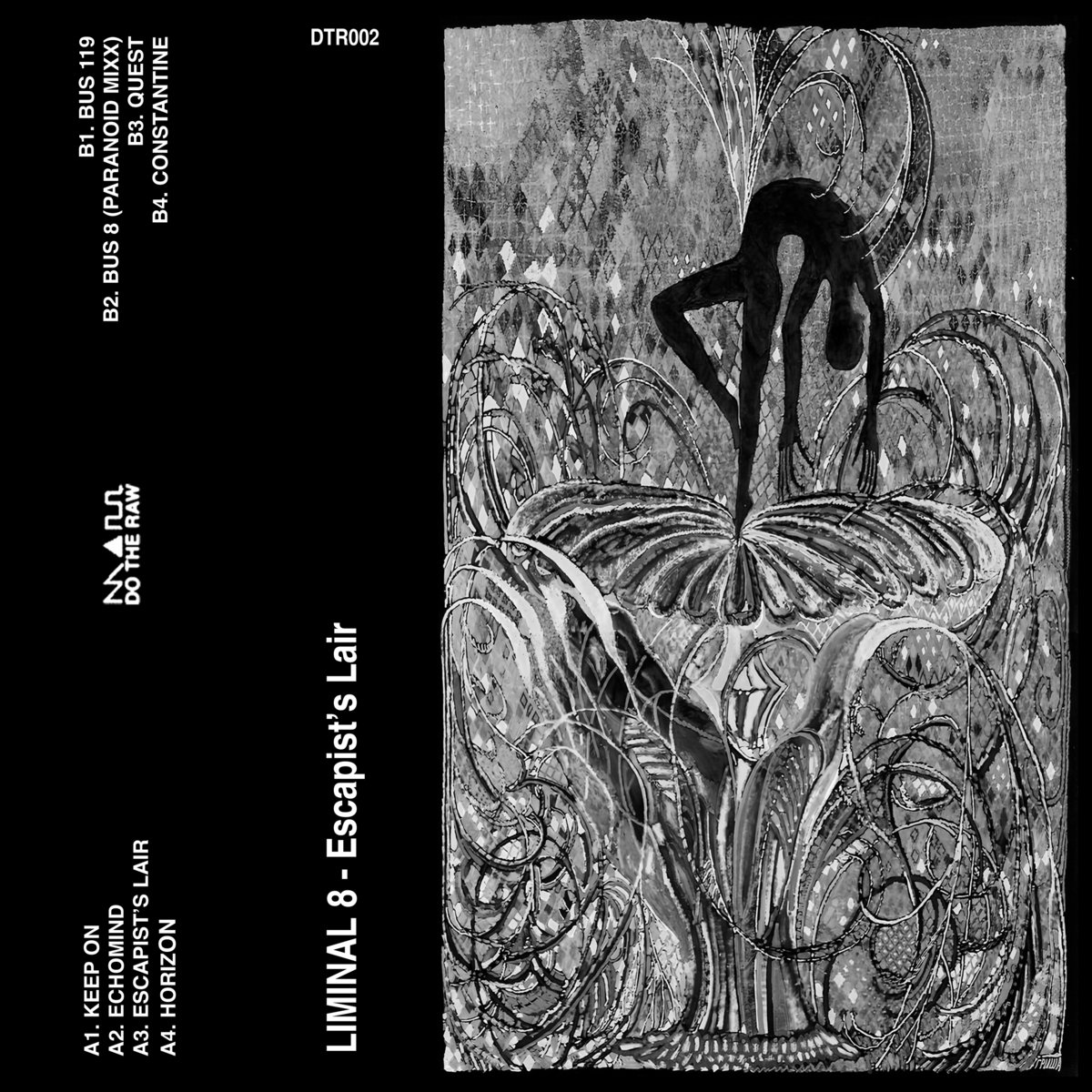 Liminal 8 - Escapist's Lair | Liminal 8 | DO THE RAW