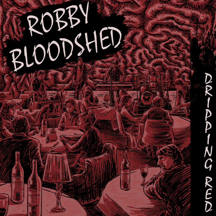 Dripping Red | Robby Bloodshed