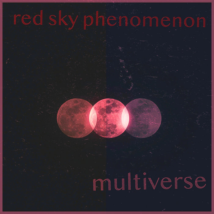 Multiverse | Red Sky Phenomenon