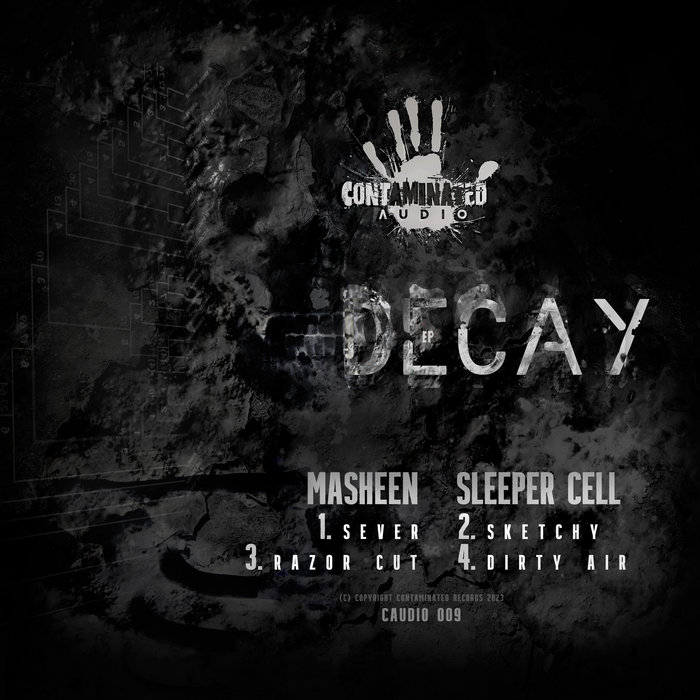 Decay EP | Masheen & Sleeper Cell | Contaminated Audio