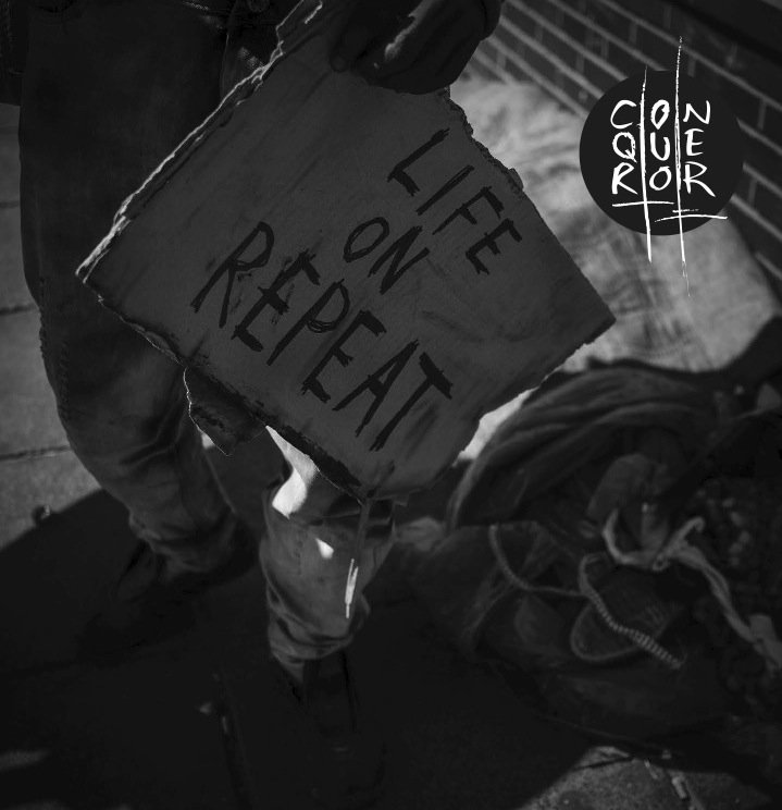Life on Repeat | CONQUEROR HC