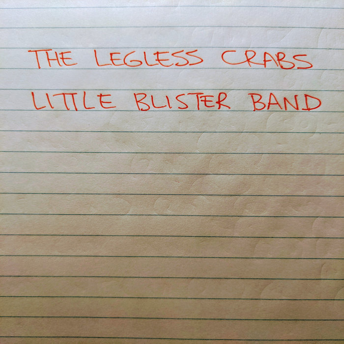 Legless Crabs - Little Blister Band | metal postcard records