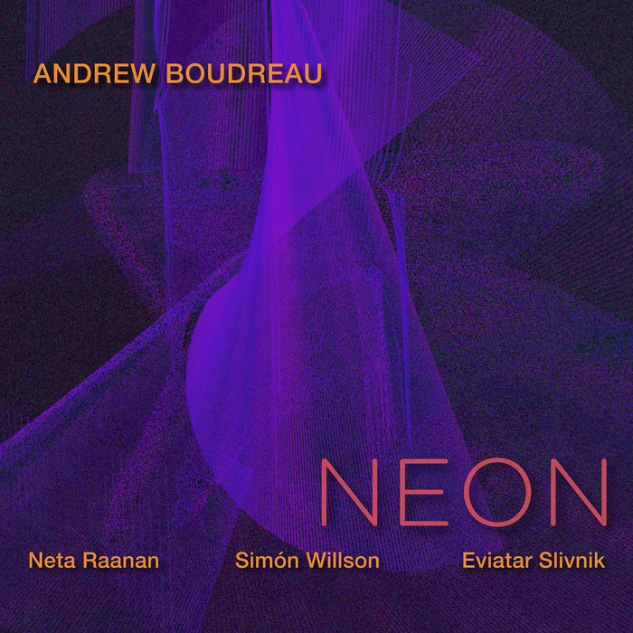Neon | Andrew Boudreau
