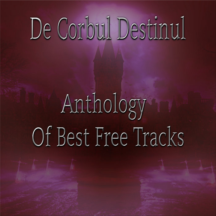 Anthology Of Best Free Tracks | De Corbul Destinul