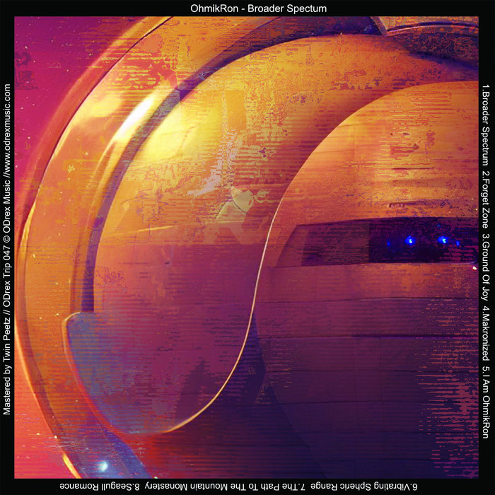 Broader Spectrum | OhmikRon | ODrex Music
