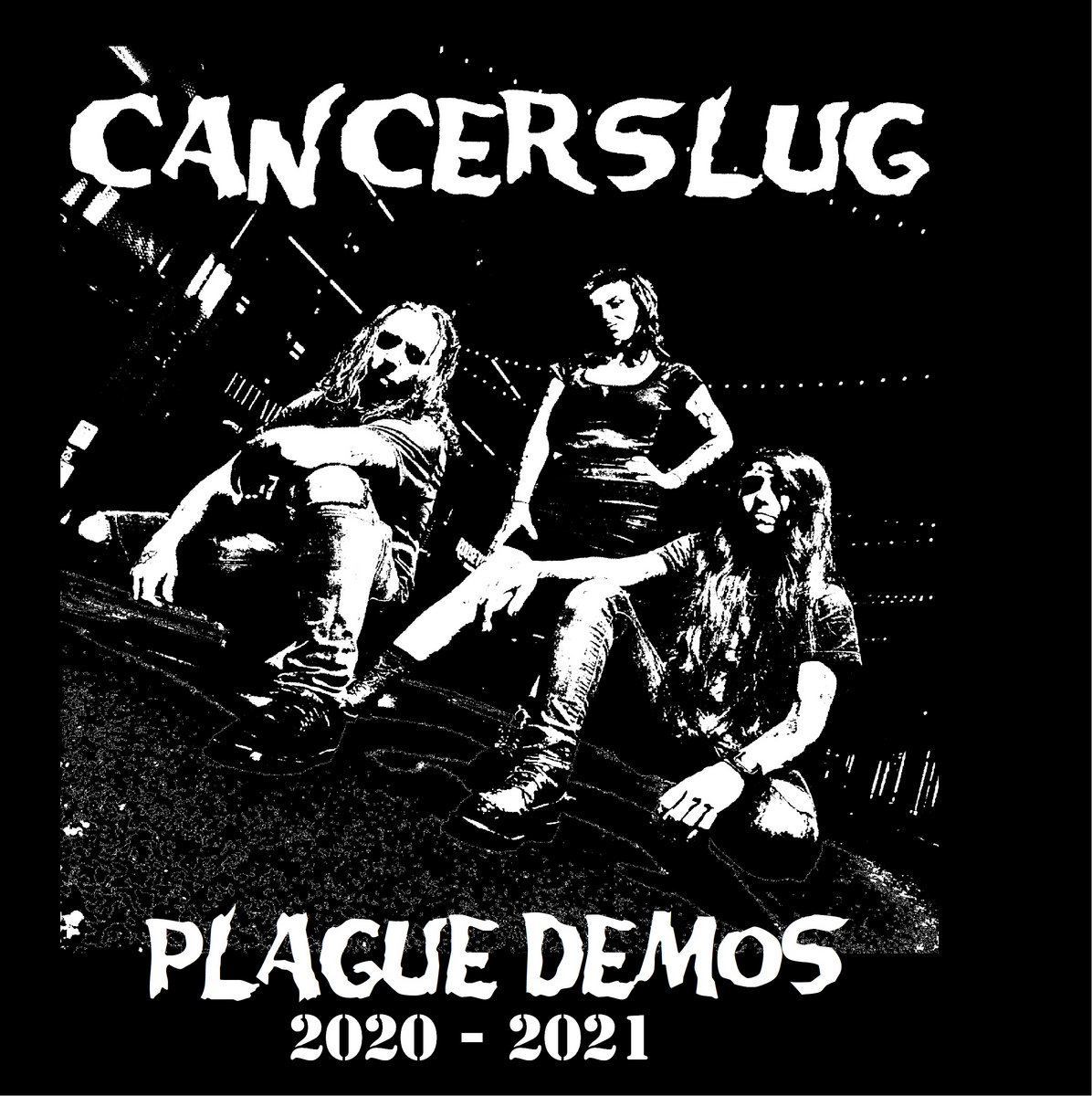 Plague Demos (2020 - 2021) | Cancerslug