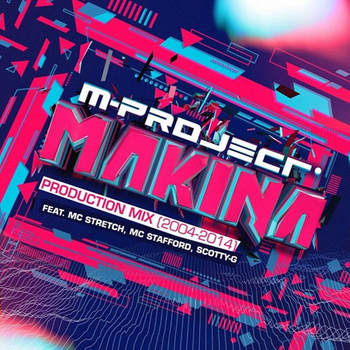 M-Project Makina Production Mix feat. MC Stretch, MC Stafford, Scotty-G ...