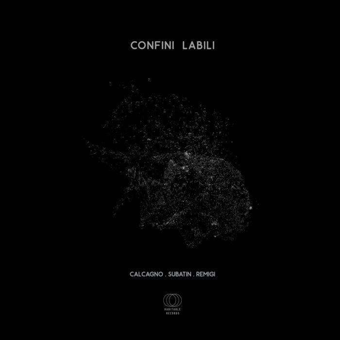 Confini Labili | Javier Subatin, Federico Calcagno & Francesca Remigi ...