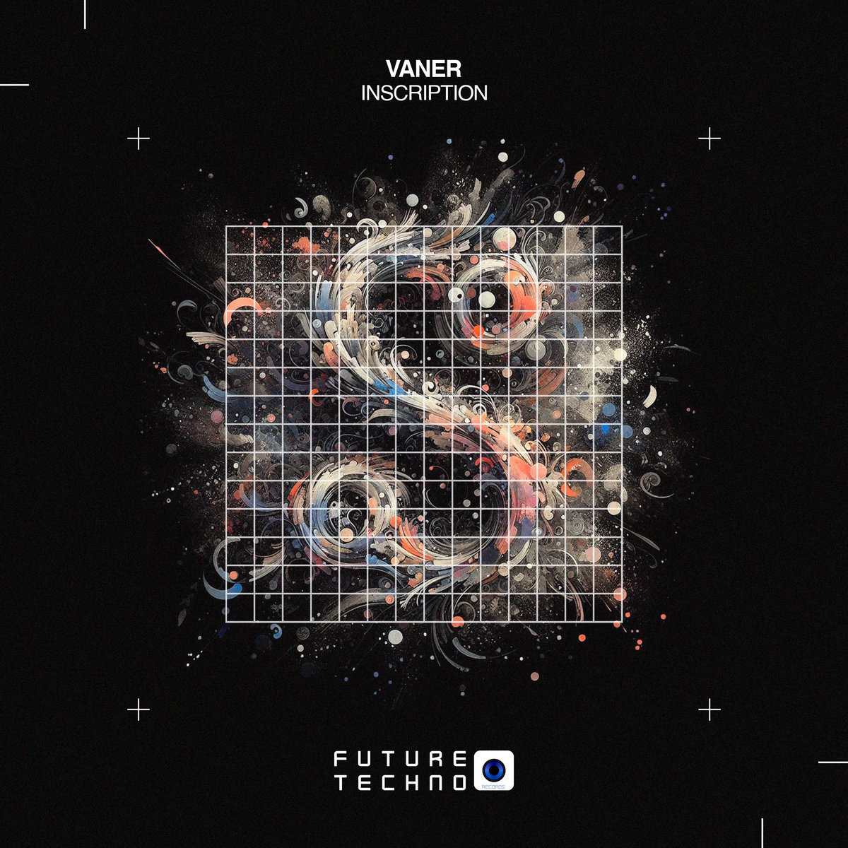 Inscription | Vaner | Future Techno Records