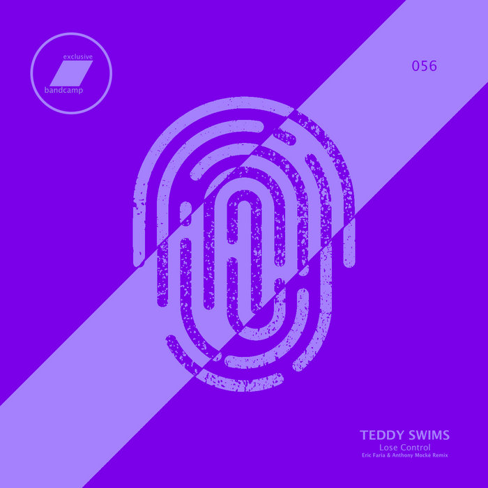 Teddy Swims Losecontrol Eric Faria And Anthony Mocké Remix Eric Faria