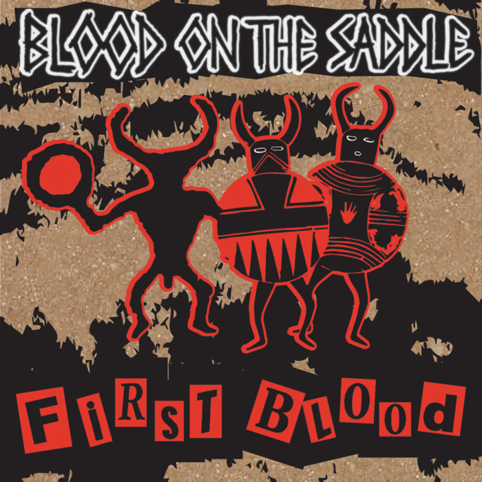 First Blood | Blood On The Saddle