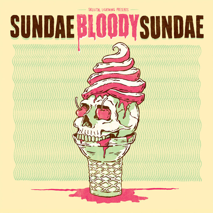 Sundae Bloody Sundae | Skeletal Lightning