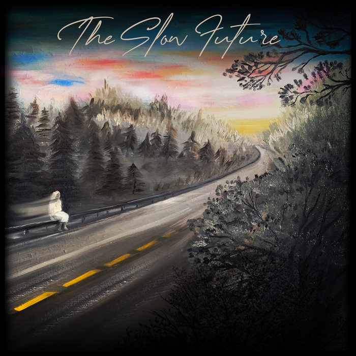 The Slow Future The Slow Future