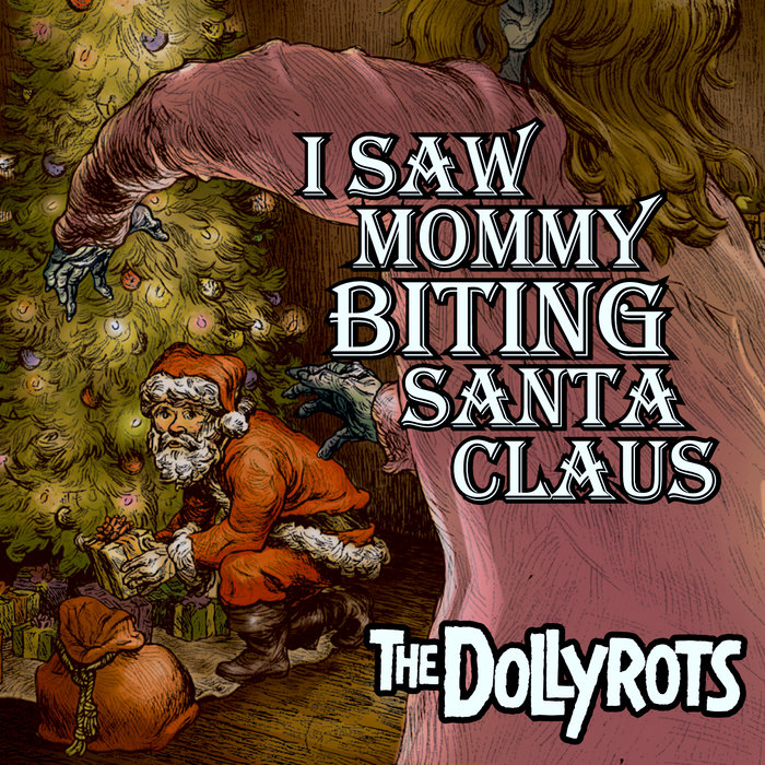 I Saw Mommy Biting Santa Claus | The Dollyrots