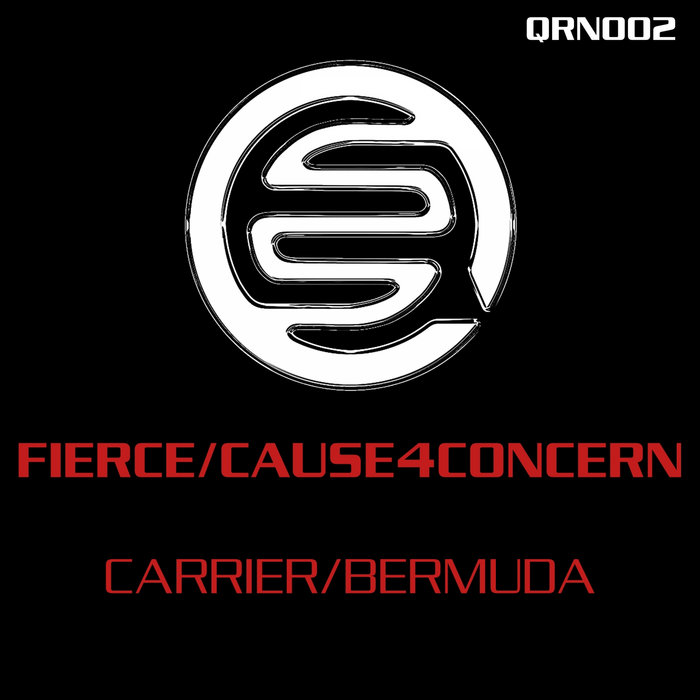 Carrier / Bermuda | Fierce / Cause 4 Concern | Quarantine Recordings