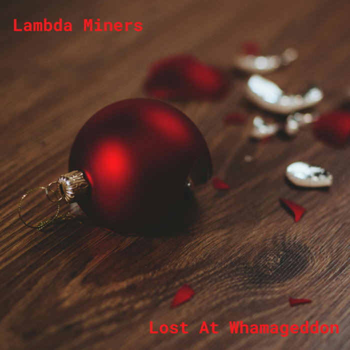 Lost At Whamageddon | Lambda Miners