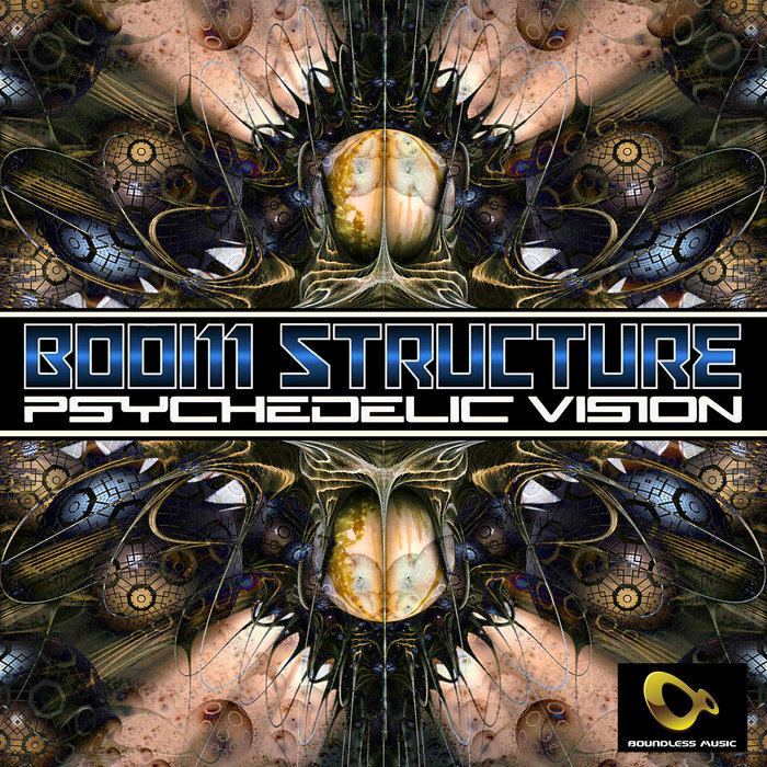 Boom Structure - Psychedelic Vision (Boundless Records - BND1DW022 ...