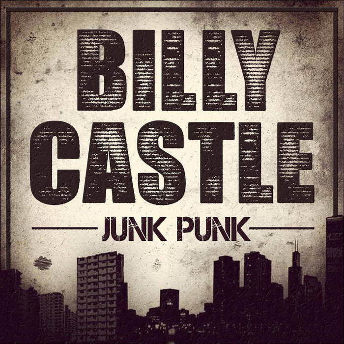 BILLY CASTLE - Junk Punk | Junk Punk Comics | Loner Records