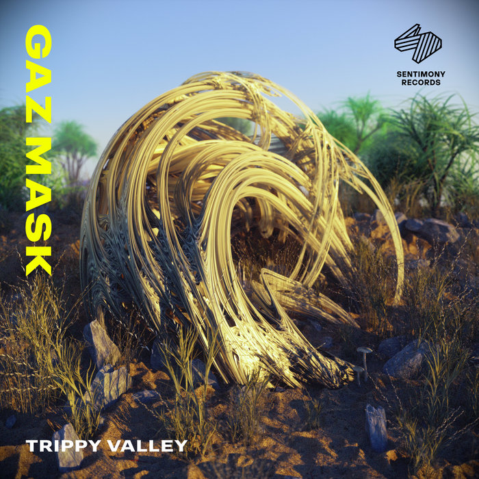 Gaz Mask «Trippy Valley» EP (24bit) | Sentimony Records