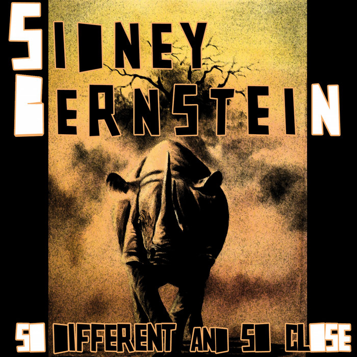 So different and So close | Sidney Bernstein